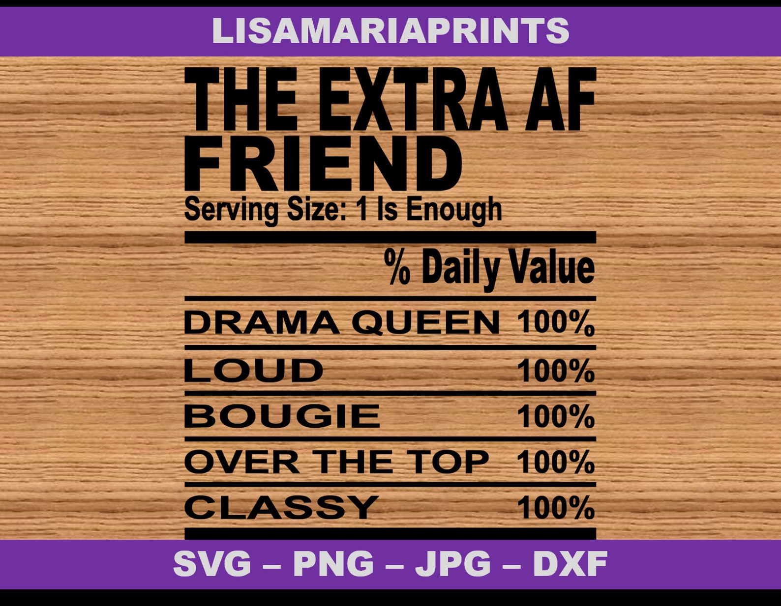 The Extra AF Friend Nutrition Facts SVG Jpg PNG Instant - Etsy