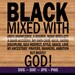 Black Mixed With God SVG Instant Digital Download No Physical Product ...