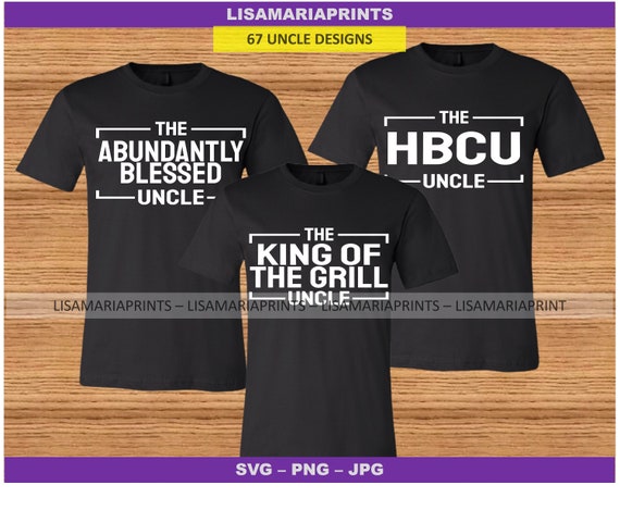 67 Uncle Quotes Bundle SVG PNG JPG Template Included - Etsy