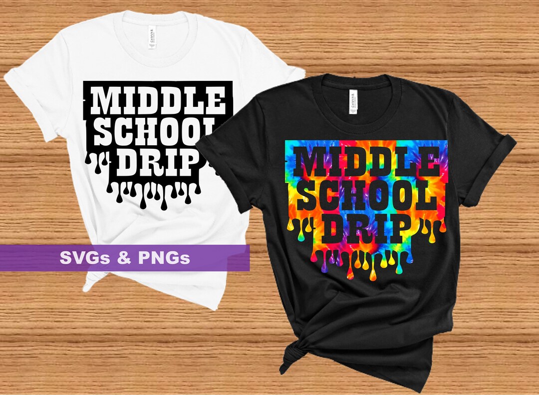 Middle School Drip Instant Digital Download - Cutting Machines or ...