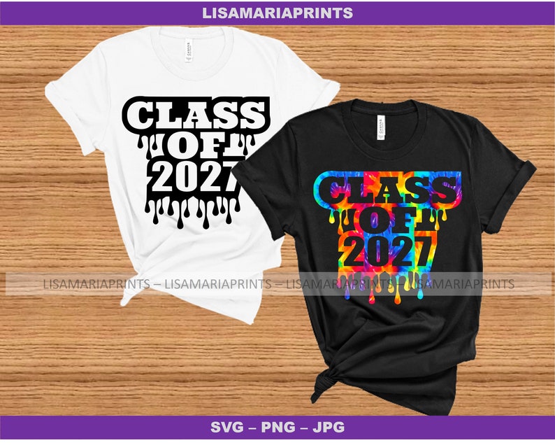 Class of 2027 Drip Design for High School Sophomore or for Freshman T ...