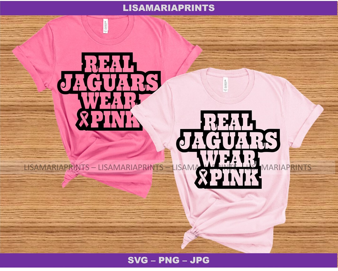 Real Jaguars Wear Pink - Breast Cancer Awareness -- SVG, PNG, JPG ...
