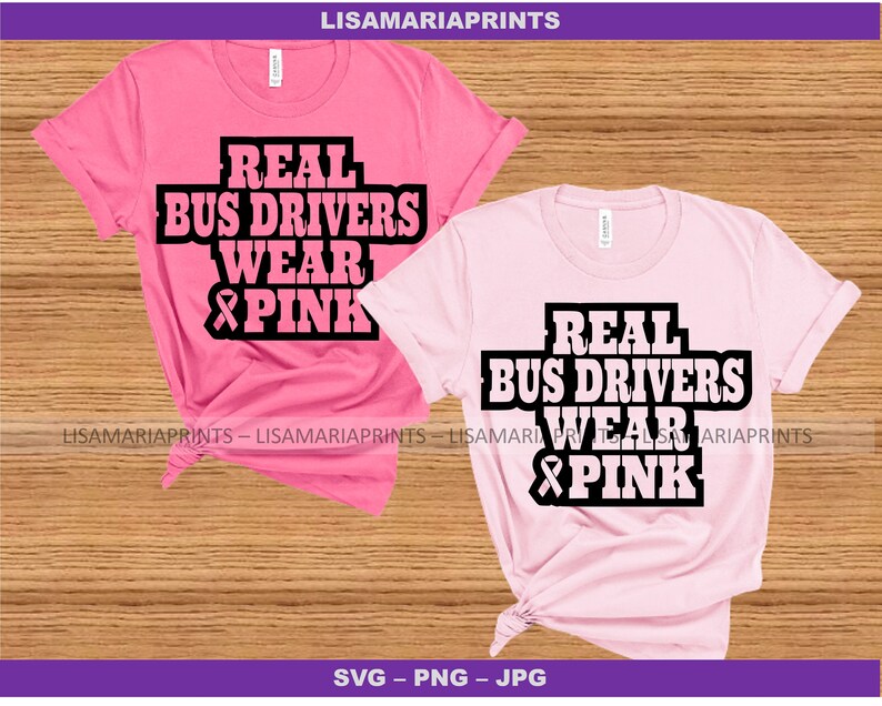 Real Bus Drivers Wear Pink Breast Cancer Awareness SVG - Etsy
