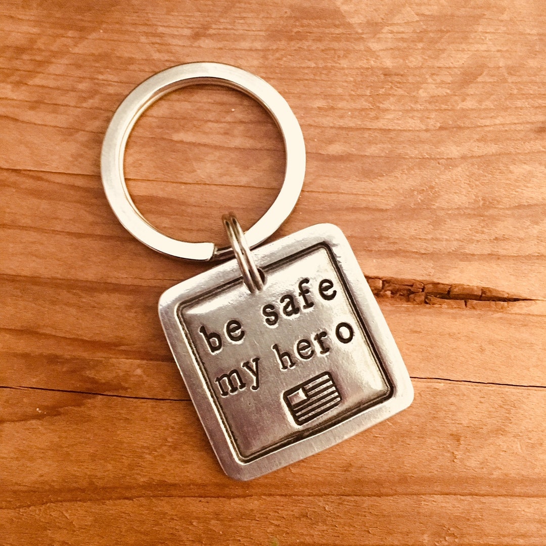Be Safe My Hero Hand Stamped Key Chain - Etsy