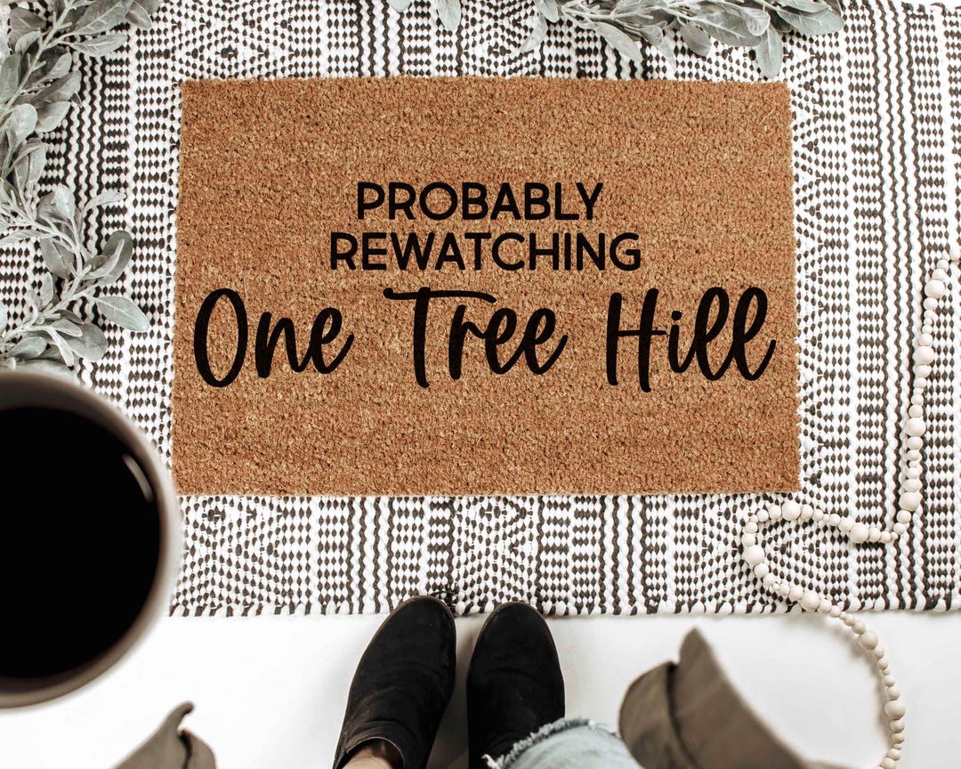 Probably Watching One Tree Hill Doormat, One Tree Hill TV Show Fan Gift ...