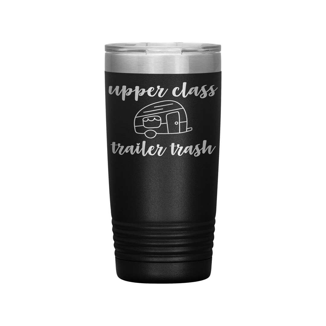 Camping Decor, Glamper, Upper Class Trailer Trash, Funny Camping Gift ...