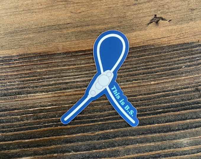 Hydrocephalus Shunt Ribbon Sticker, Shunt Tubing Sticker, This is B.S ...