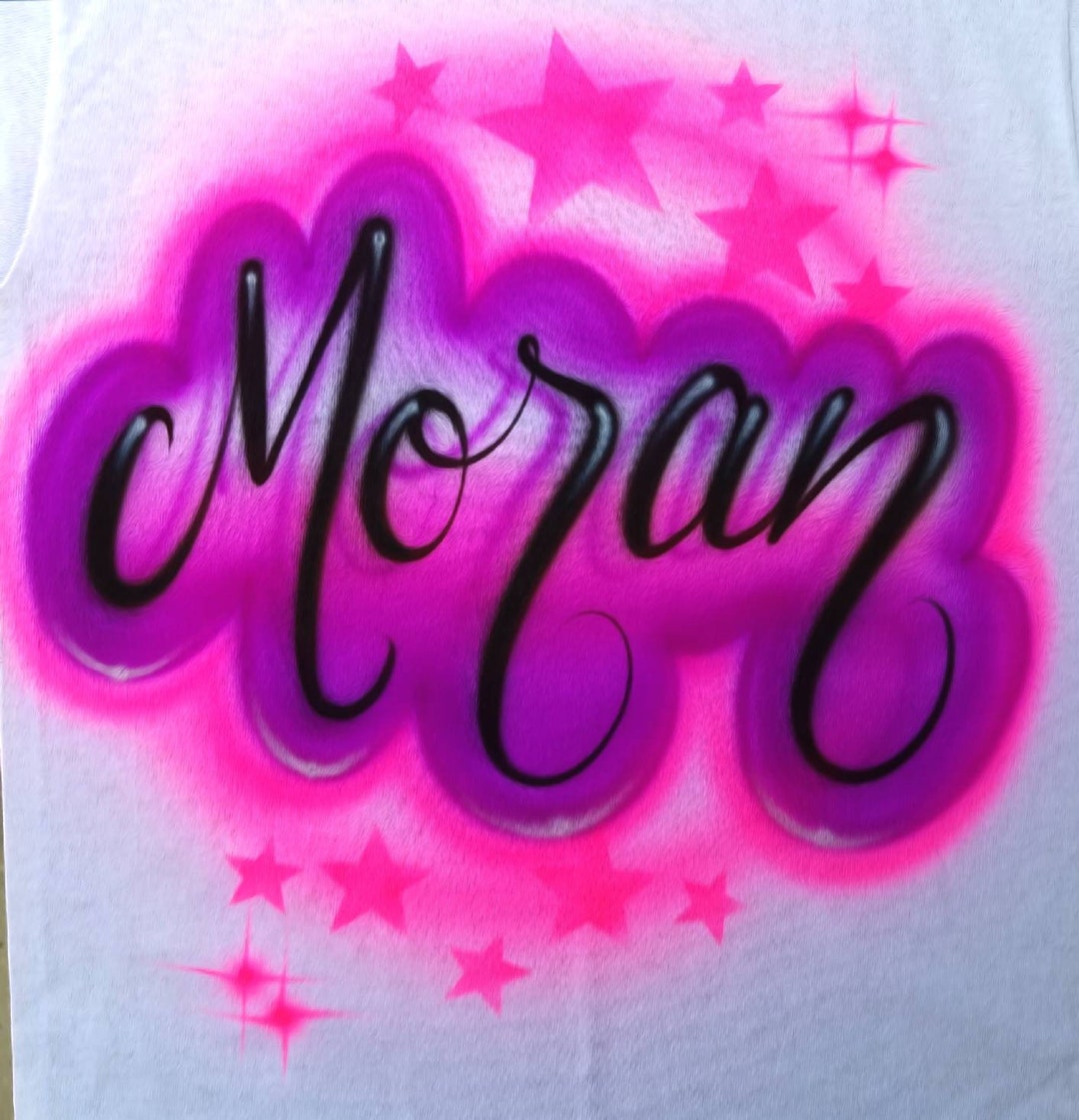 Moran Airbrush Name-airbrushed T-shirt Design Personalized Birthday ...