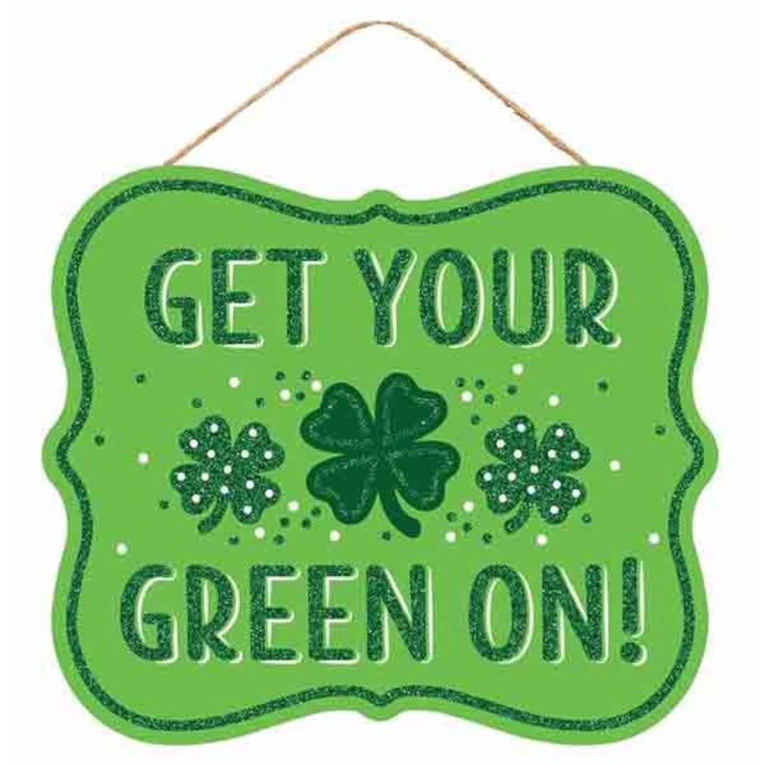 10 Green on St Patrick's Day Sign AP8984 - Etsy