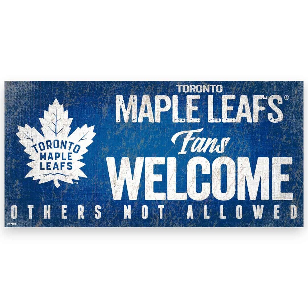 Toronto Maple Leafs Fans Welcome Sign - Officially Licensed Product W ...