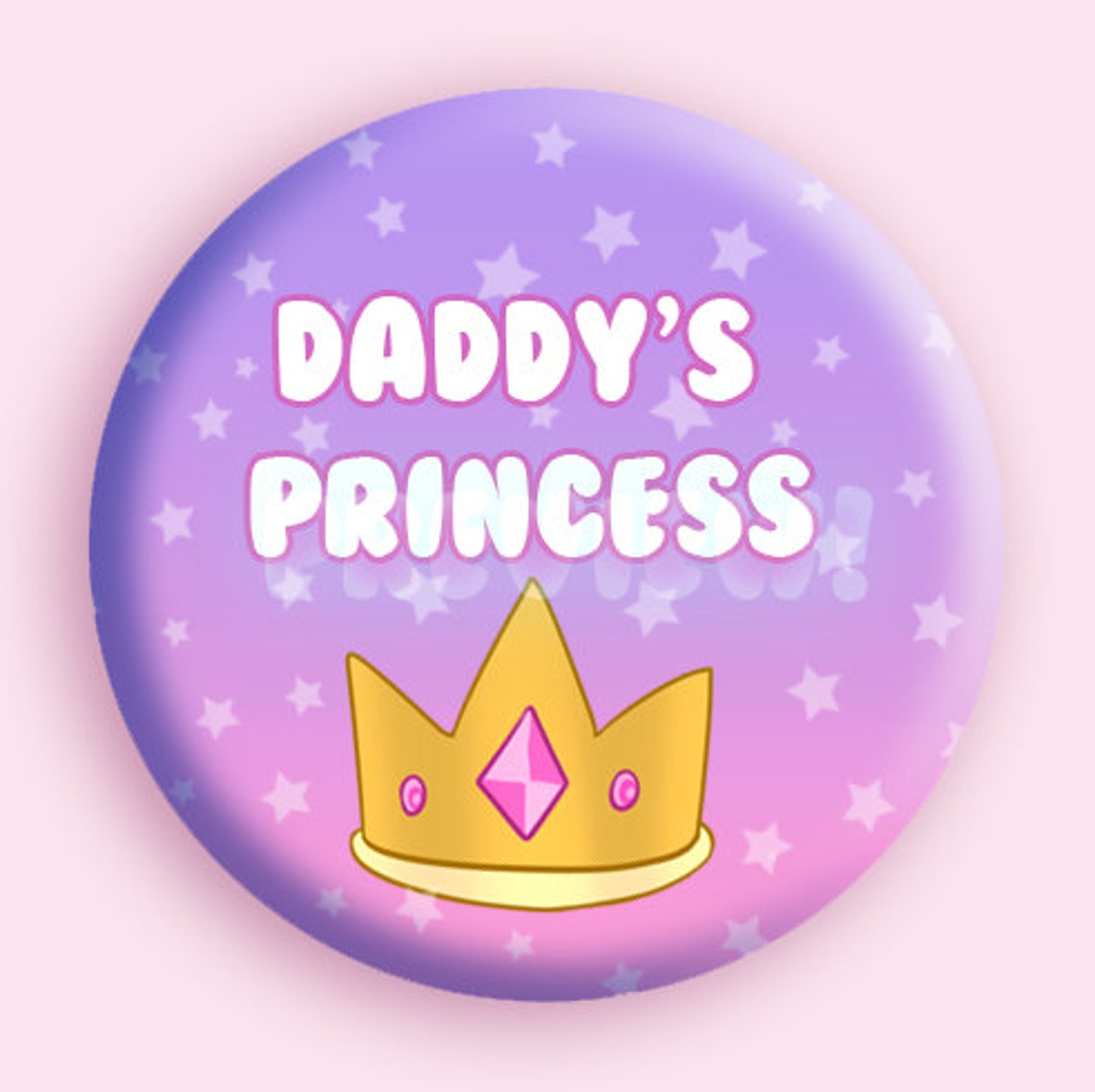 Daddy's Princess Pin Button ABDL Little Girl - Etsy