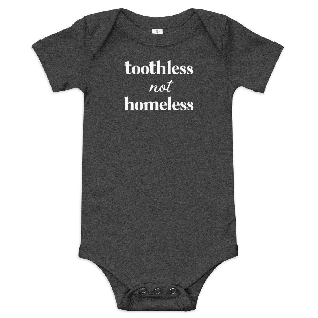 Toothless Not Homeless RHOBH Baby One Piece - Etsy