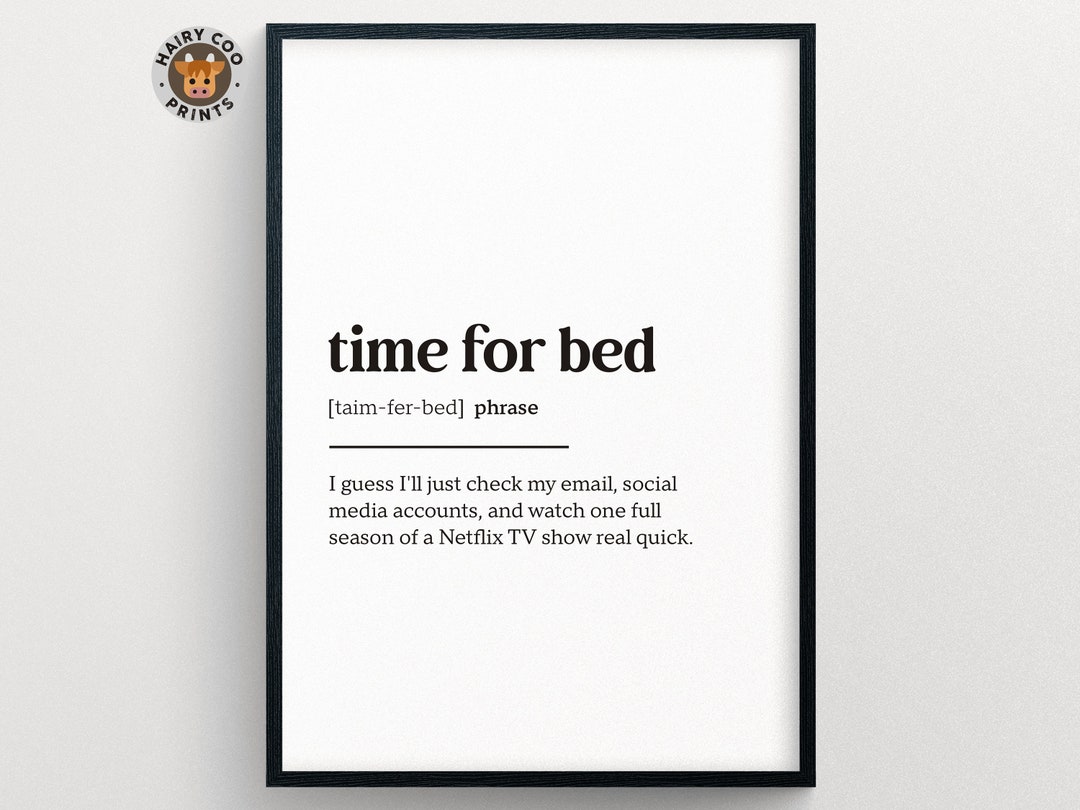 TIME FOR BED Definition Print Dictionary Quote Funny Wall Art Poster ...