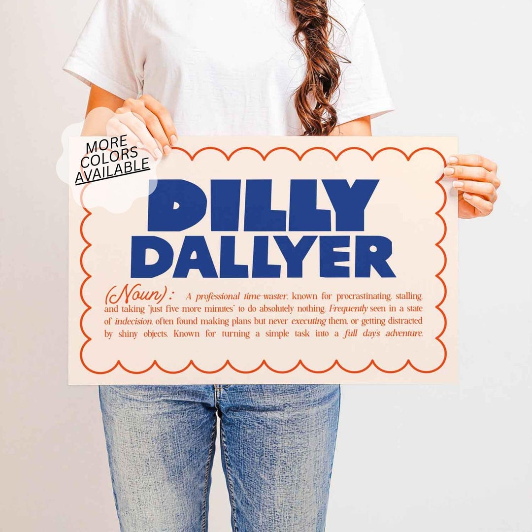 Dilly Dally Definition Print – Funny Dictionary Quote Poster, Retro ...