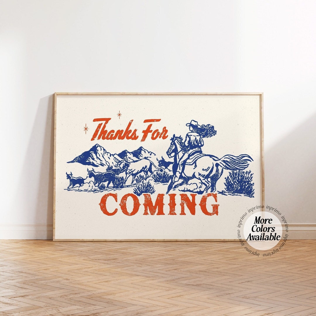 Thanks for Coming Retro Western Print, Art for Ranch Home, Cute ...