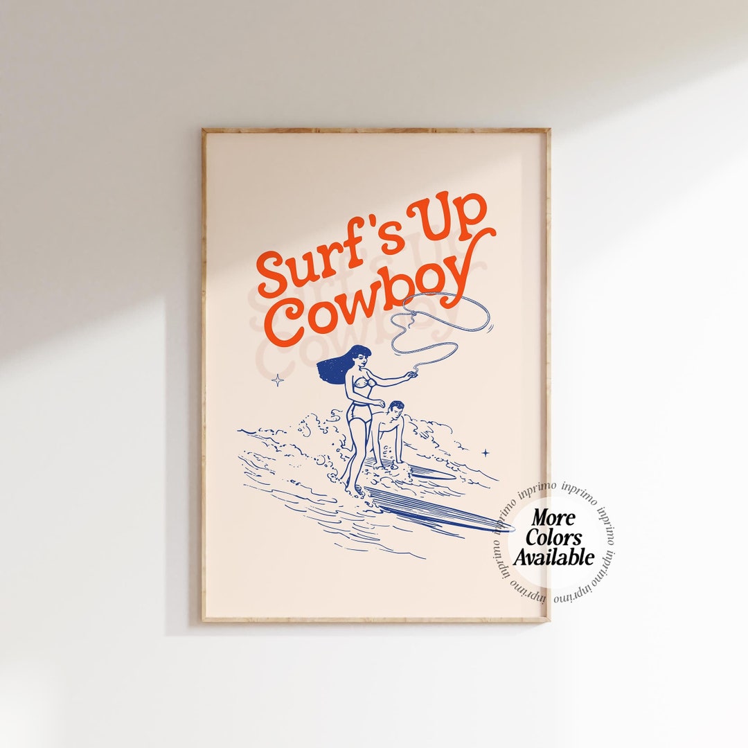 Apartment Prints Western | Surfs up Cowboy Print, Surfing Poster ...