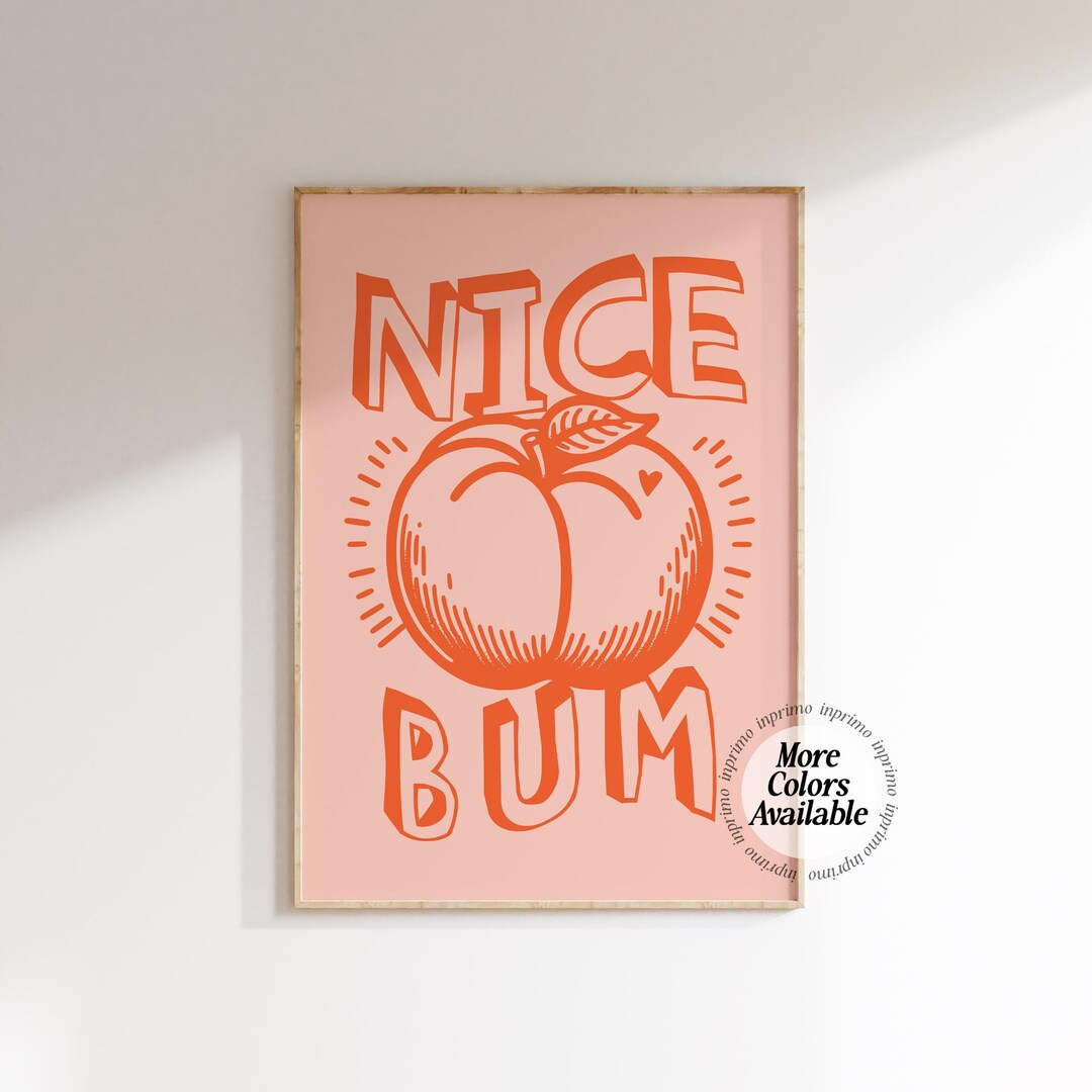 Nice Bum Poster | Nice Bum Print, Nice Bum Wall Art, Peach Bathroom ...