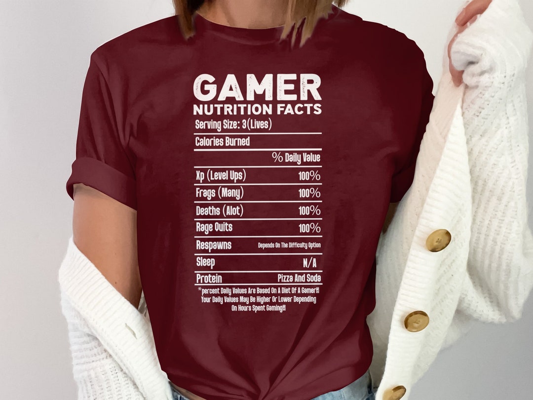 Gamer Nutrition Facts T-shirt, Funny Gaming Tee, Gift for Video Game ...