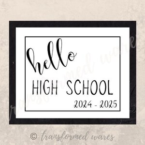 Hello High School First Day of High School Back to School Sign ...