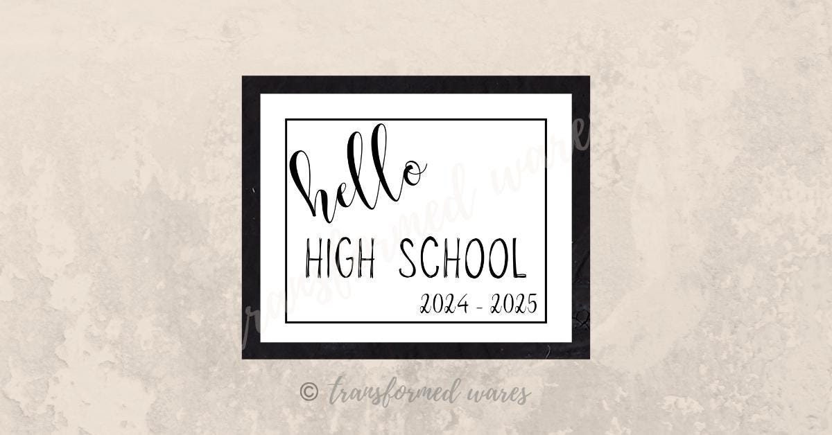 Hello High School First Day of High School Back to School Sign ...