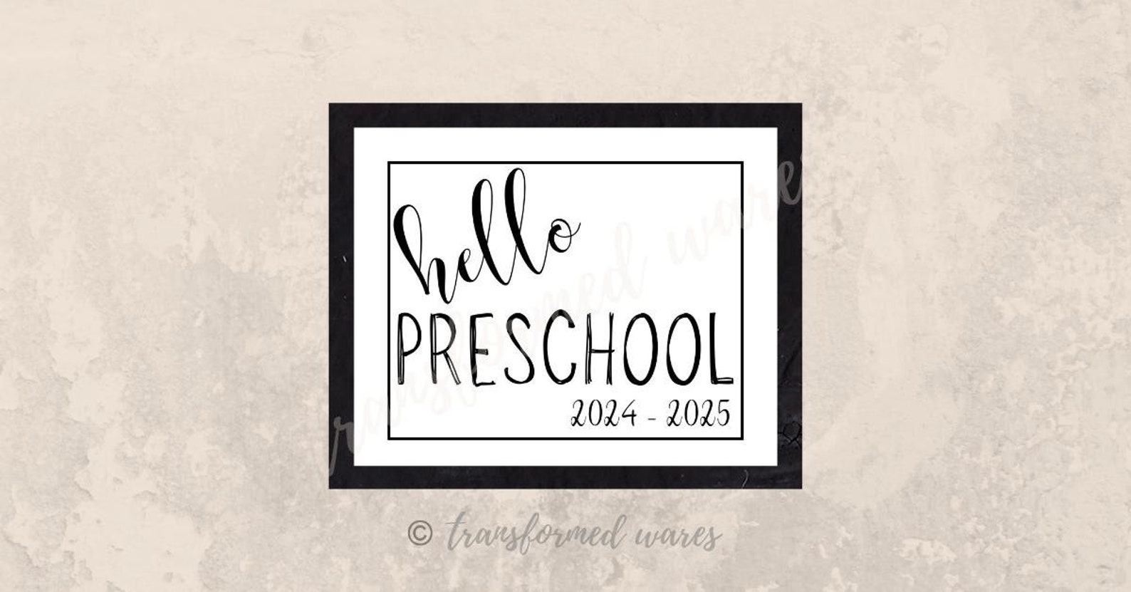 Hello Preschool 2024 2025 First Day of Preschool Back to School Sign ...