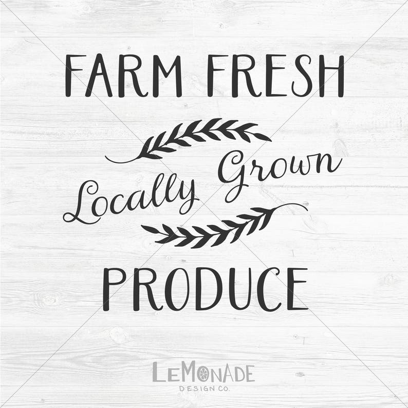 Farm Fresh Locally Grown Produce SVG Cutting File | Etsy