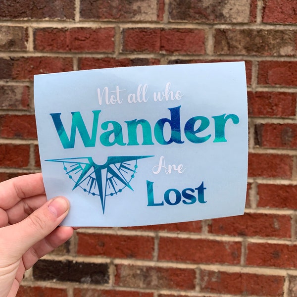 Not All Who Wander Are Lost Decal - Etsy