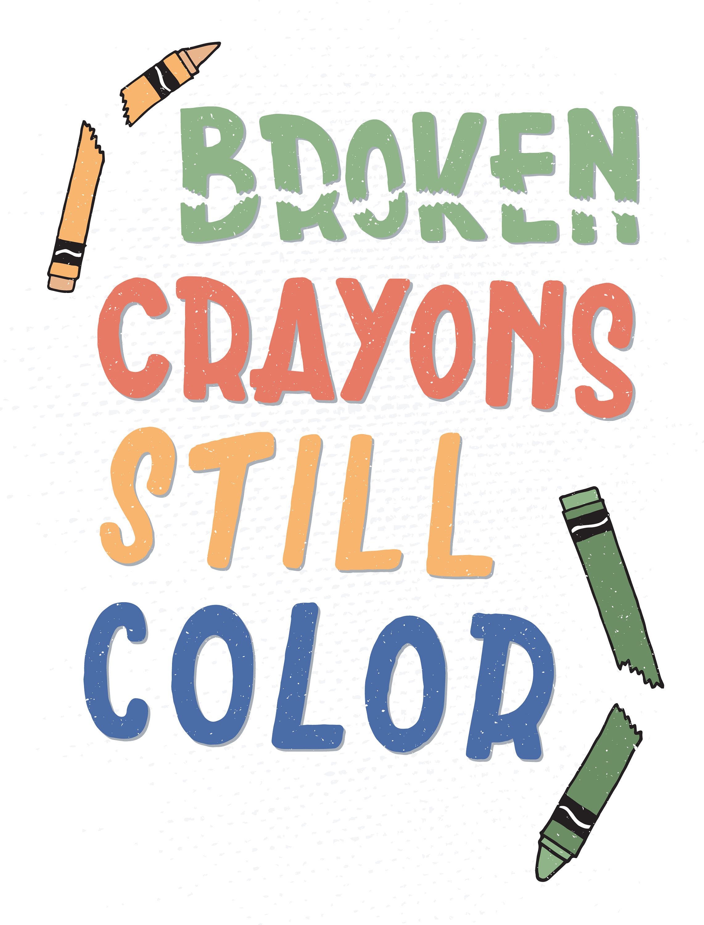 Broken Crayons Still Color, Art Print, Children's Room Decor, Wall Art ...