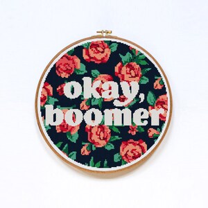 OK Boomer Cross Stitch Pattern PDF, Okay Boomer Cross Stitch, Meme ...