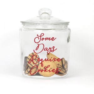 Some Days Require Cookies Cookie Jar ~ Glass - Etsy