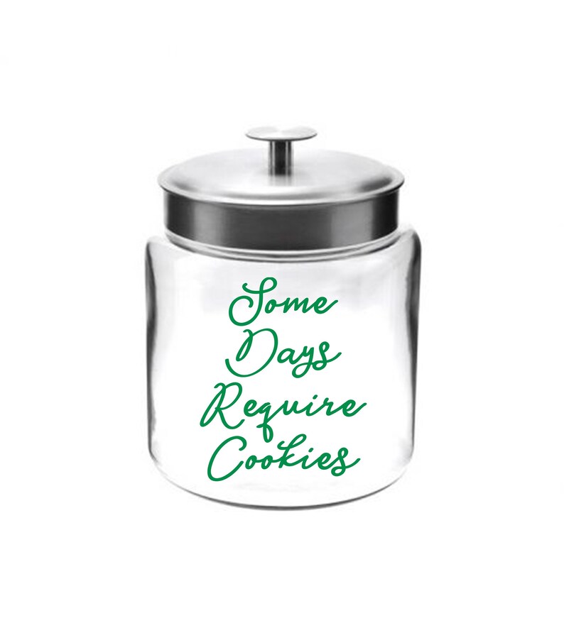 Some Days Require Cookies Cookie Jar Glass Made in USA - Etsy