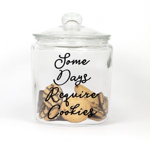 Some Days Require Cookies Cookie Jar ~ Glass - Etsy