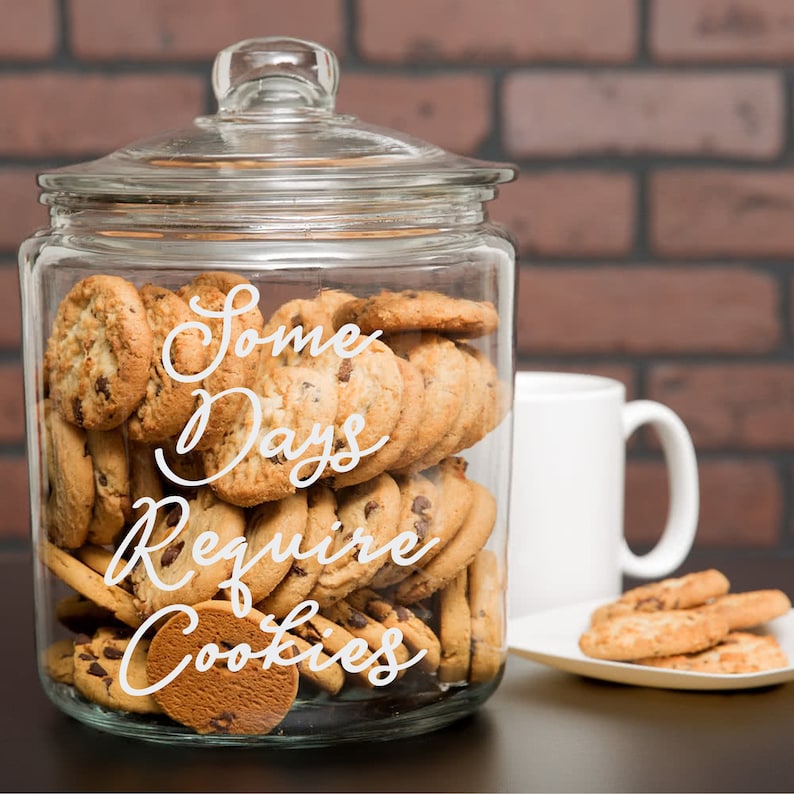 Some Days Require Cookies Cookie Jar ~ Glass - Etsy