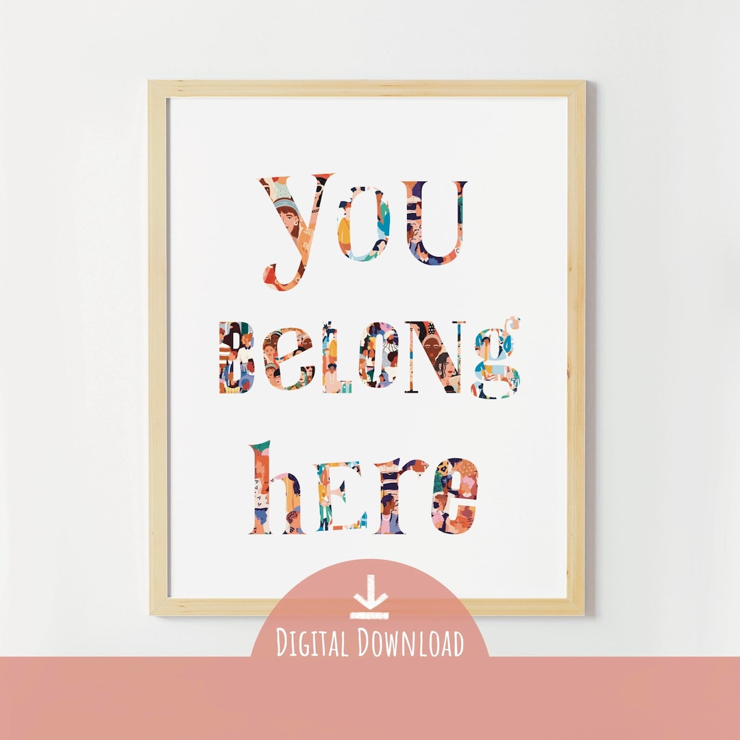 You Belong Here Quote Art | Digital Download, Print, Poster, Gallery ...