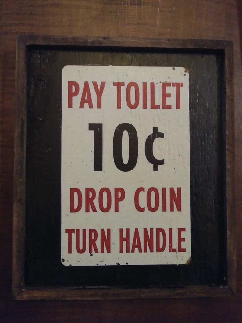 Pay Toilet 10c Wooden Sign - Etsy