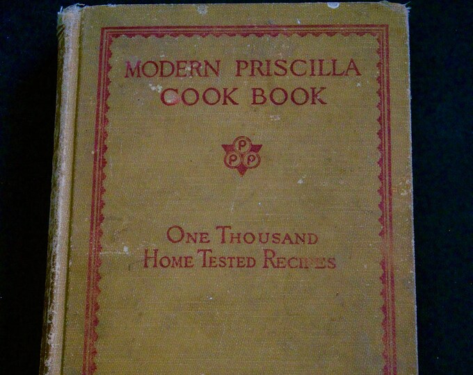 Vintage Modern Priscilla Cookbook - 1924 First Edition -1000 Home ...