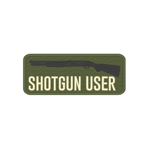Embroidered Patch "shotgun User" With Hook and Loop Fasteners or SEW ON ...