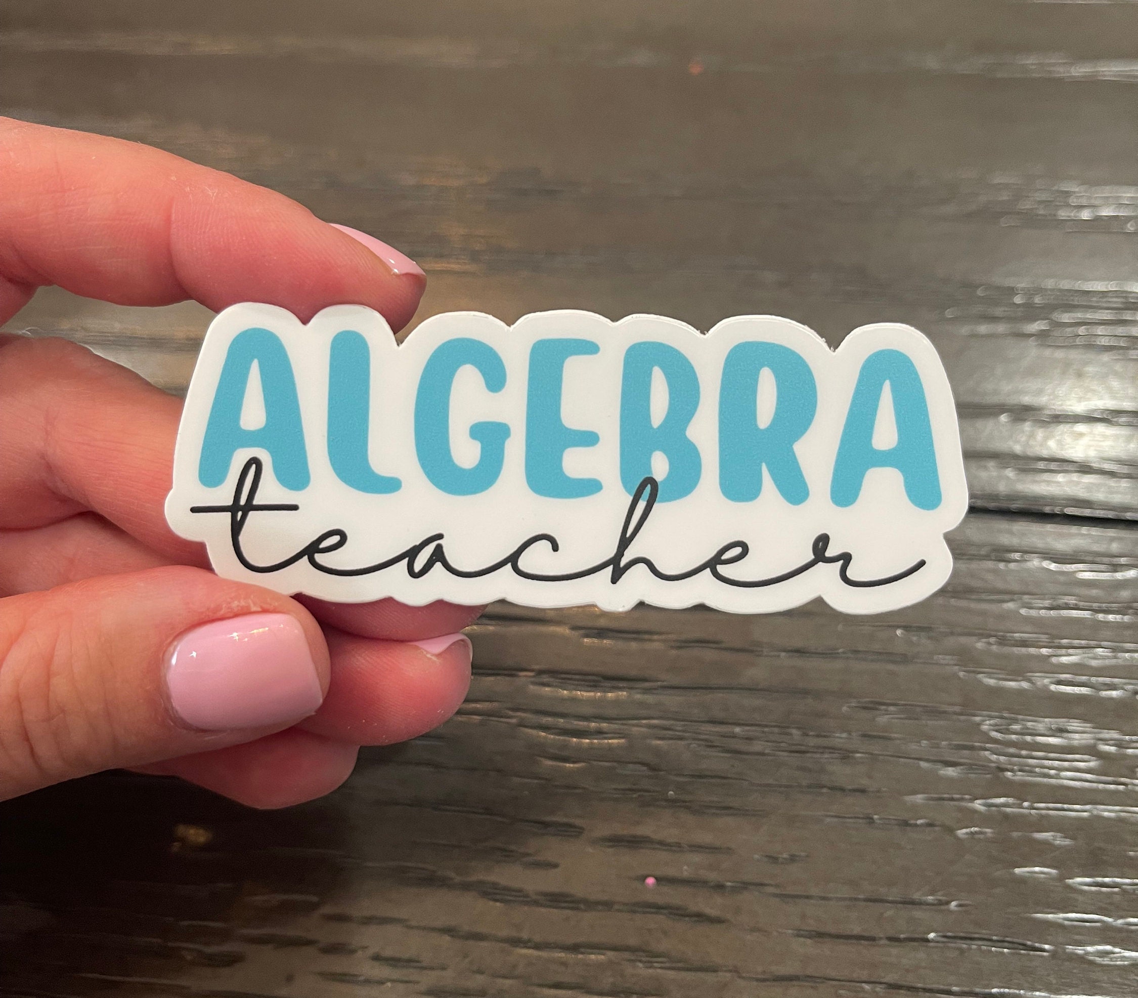 Algebra Teacher - Math Teacher Sticker - Etsy