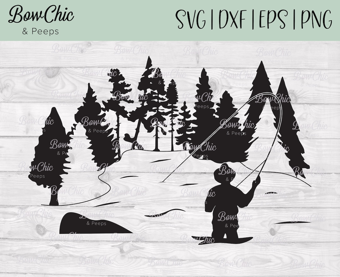 Fly Fishing SVG | Fly Fisherman Svg | Fly Fisherman Trees Svg | Fly ...