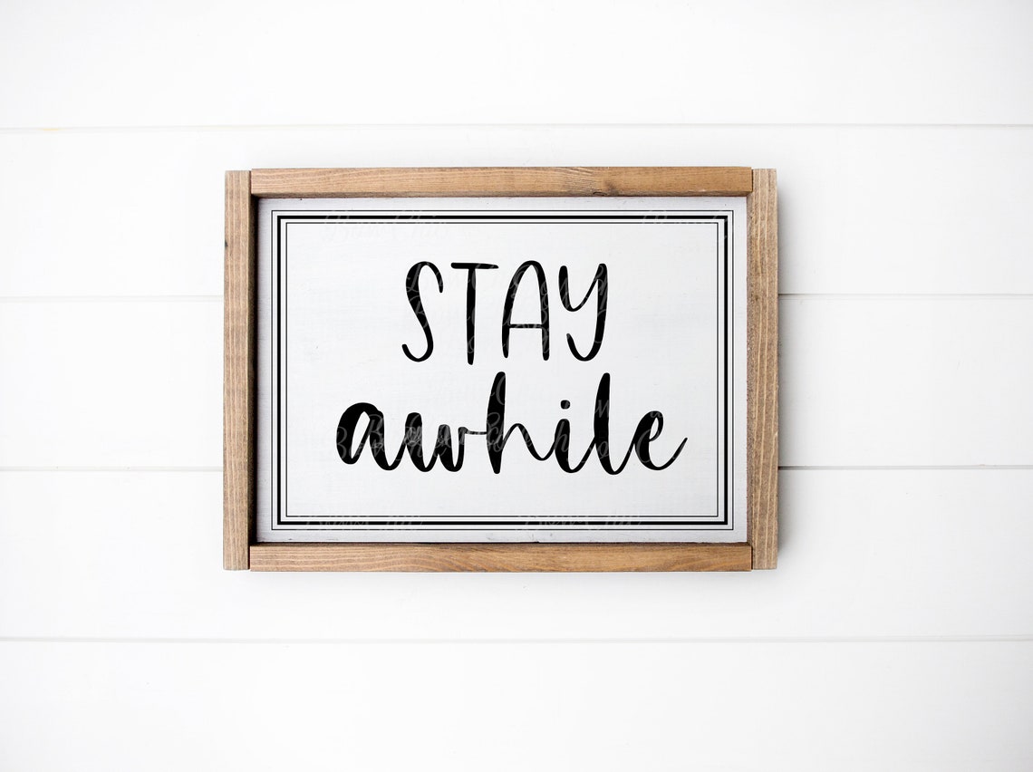 Stay Awhile Svg Welcome Sign Svg Grain Stripes Svg | Etsy