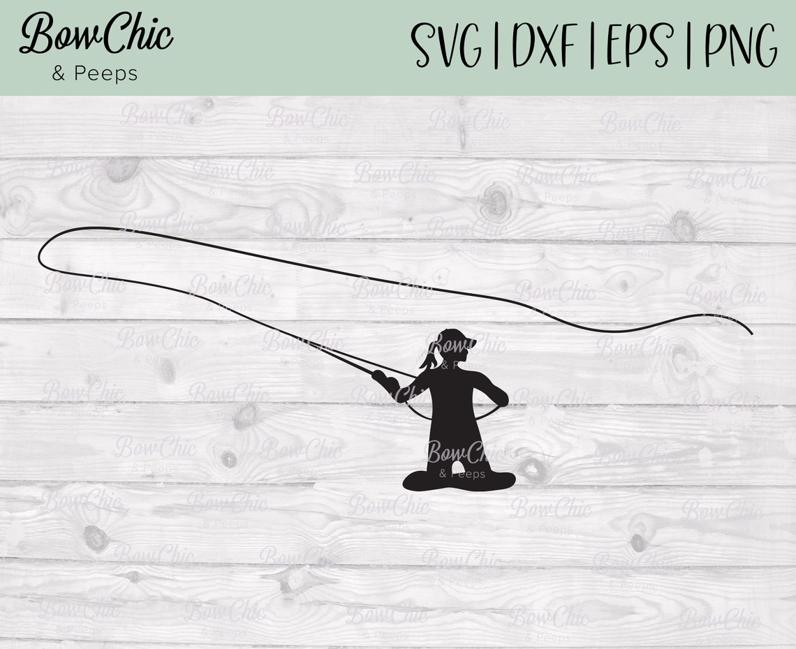 Fly Fishing SVG | Fly Fisherwoman Svg | Fly Fisherman | Fly Fishing ...