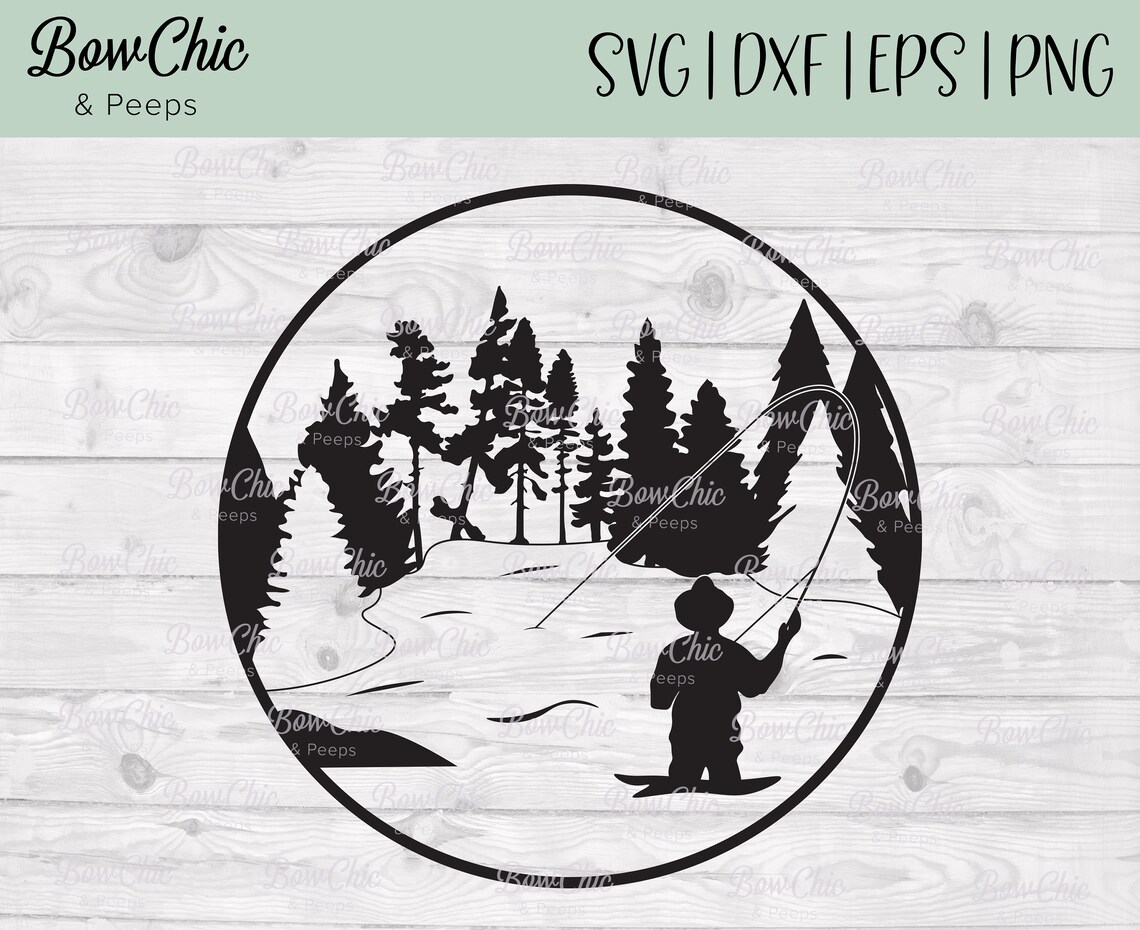 Fly Fishing SVG Fly Fisherman Svg Fly Fisherman Trees Svg - Etsy