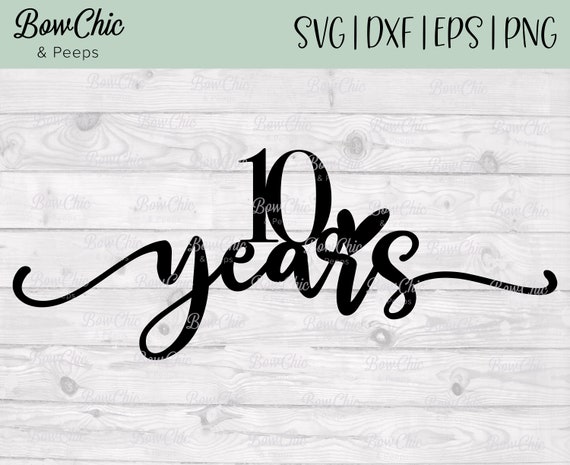 10 Years SVG 10th Anniversary SVG Aluminum Anniversary Svg - Etsy