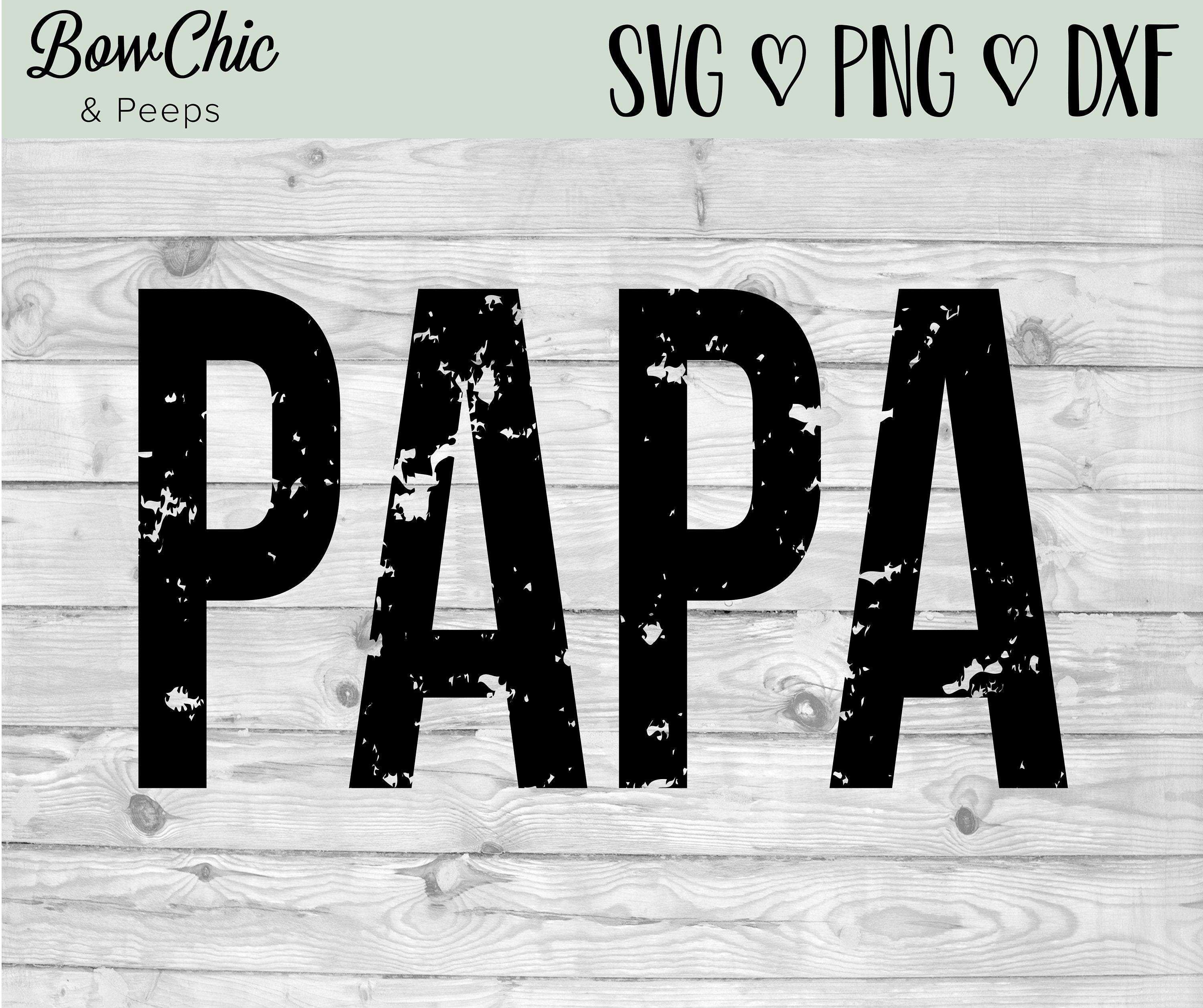 PAPA SVG Grunge Papa T-shirt Grunge Svg Fathers Day Cut - Etsy