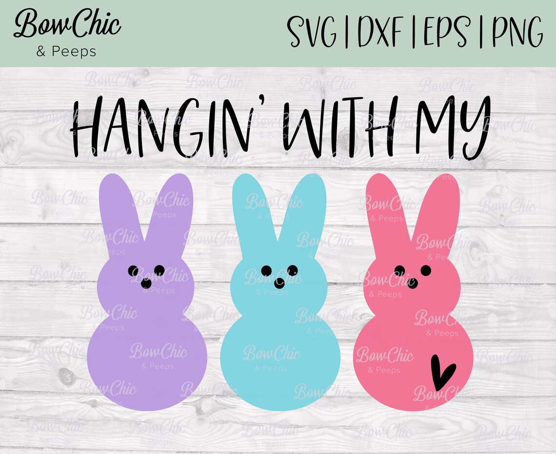 Hanging With My Peeps SVG Chillin With My Peeps Svg Easter - Etsy
