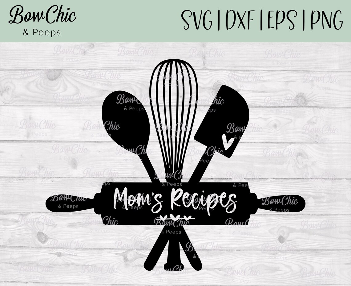 Mom's Recipes Svg Kitchen Utensils Svg Baking Svg - Etsy