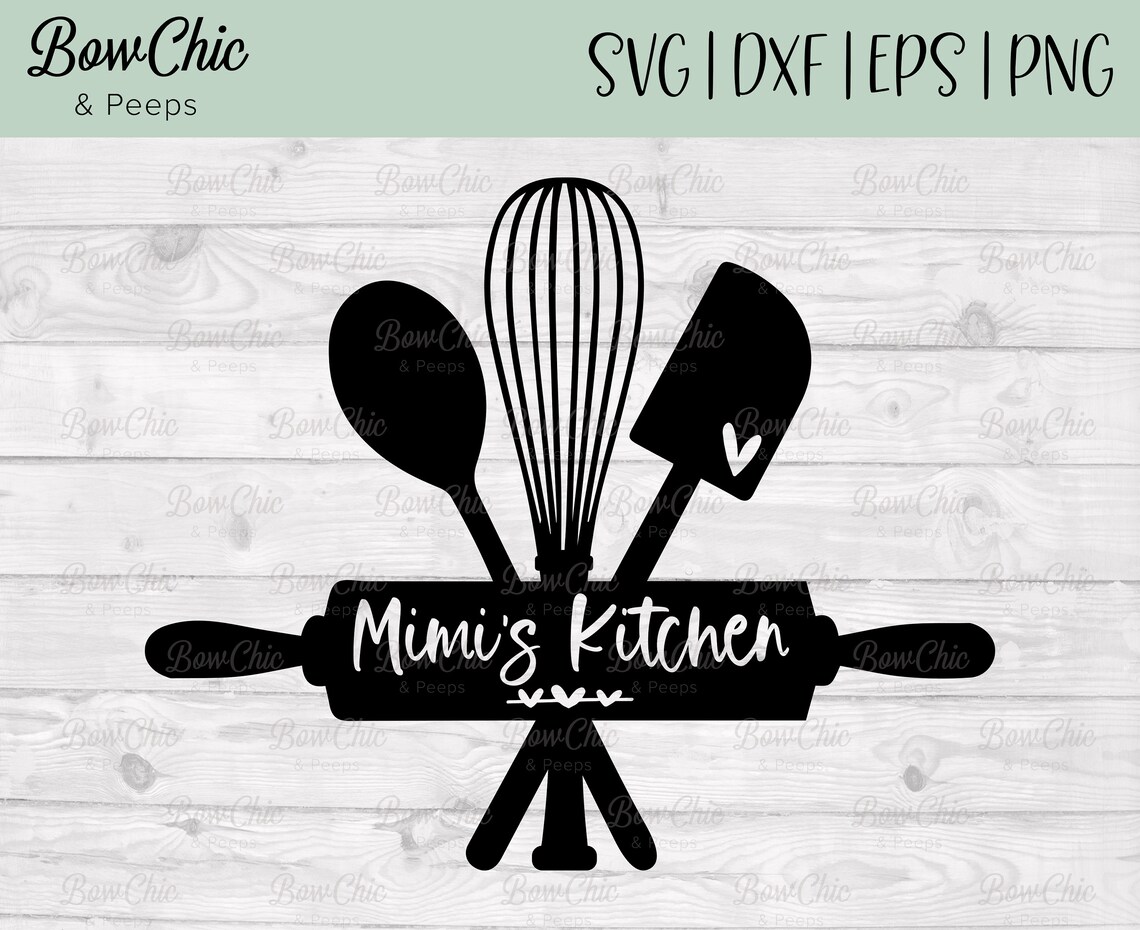 Mimi's Kitchen Svg Grandma's Kitchen Svg Kitchen - Etsy