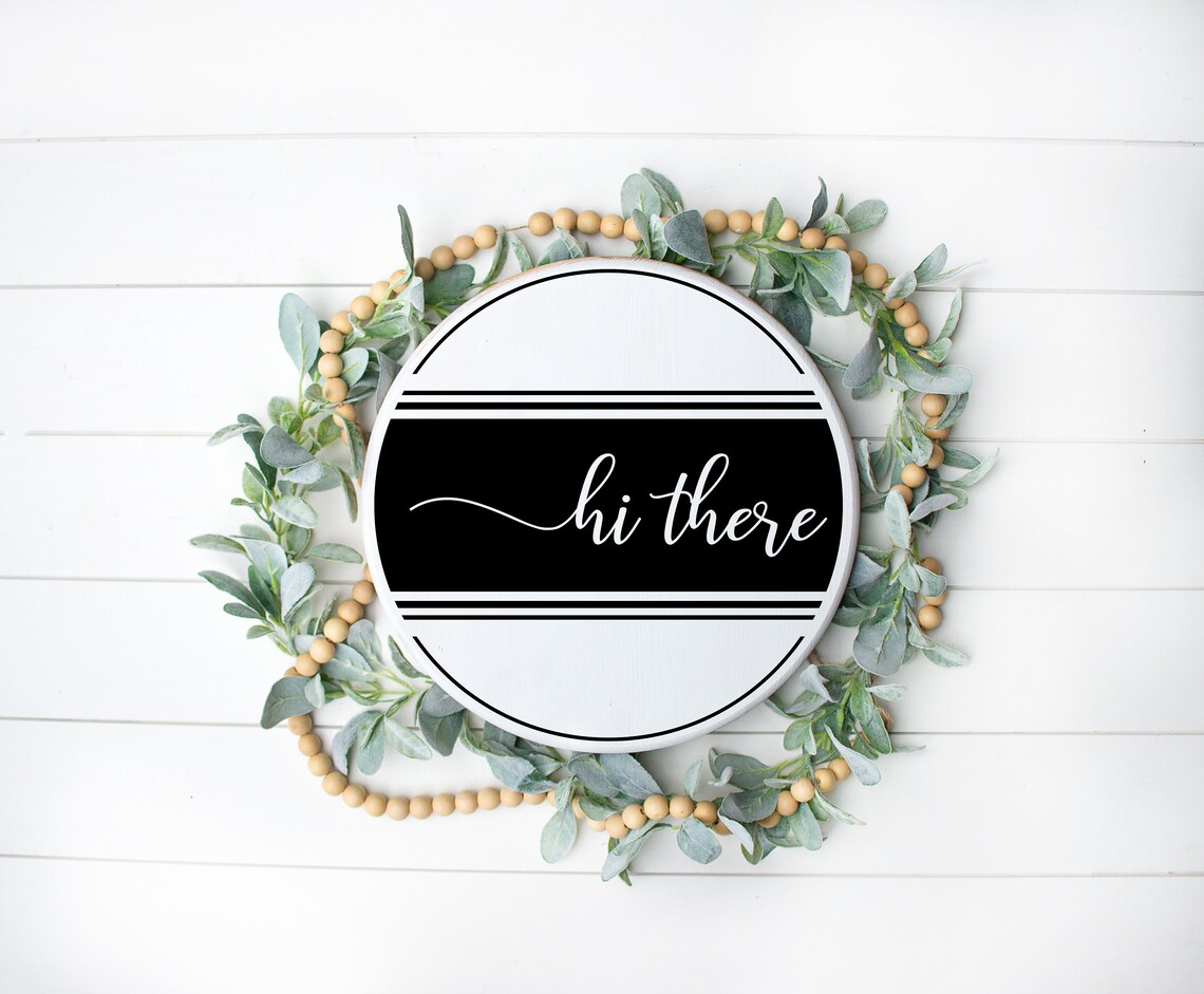 Hi There Svg | Circle Welcome Sign Svg | Welcome Sign Svg | Grain ...