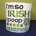 I'm so Irish I Poop Shamrocks Funny Toilet Paper Embroidery Design ...