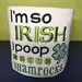 I'm so Irish I Poop Shamrocks Funny Toilet Paper Embroidery Design ...